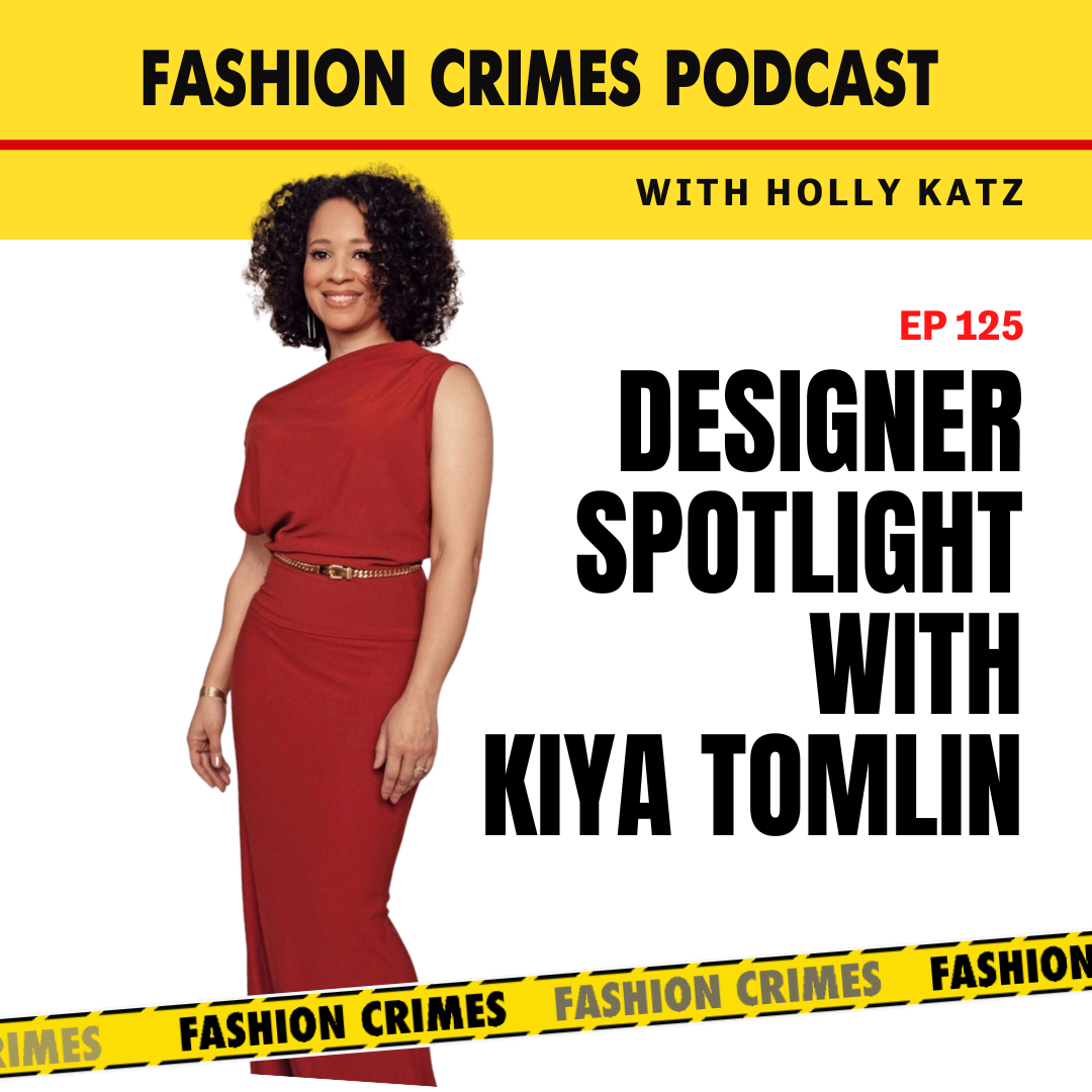 Designer Spotlight: Kiya Tomlin | EP 125 – WEAR THIS NOT THAT