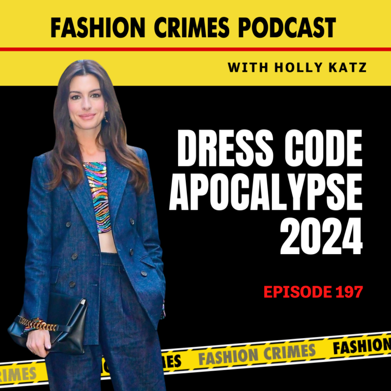 FASHION CRIMES PODCAST – The Best Fashion Friend You Never Knew You Needed!